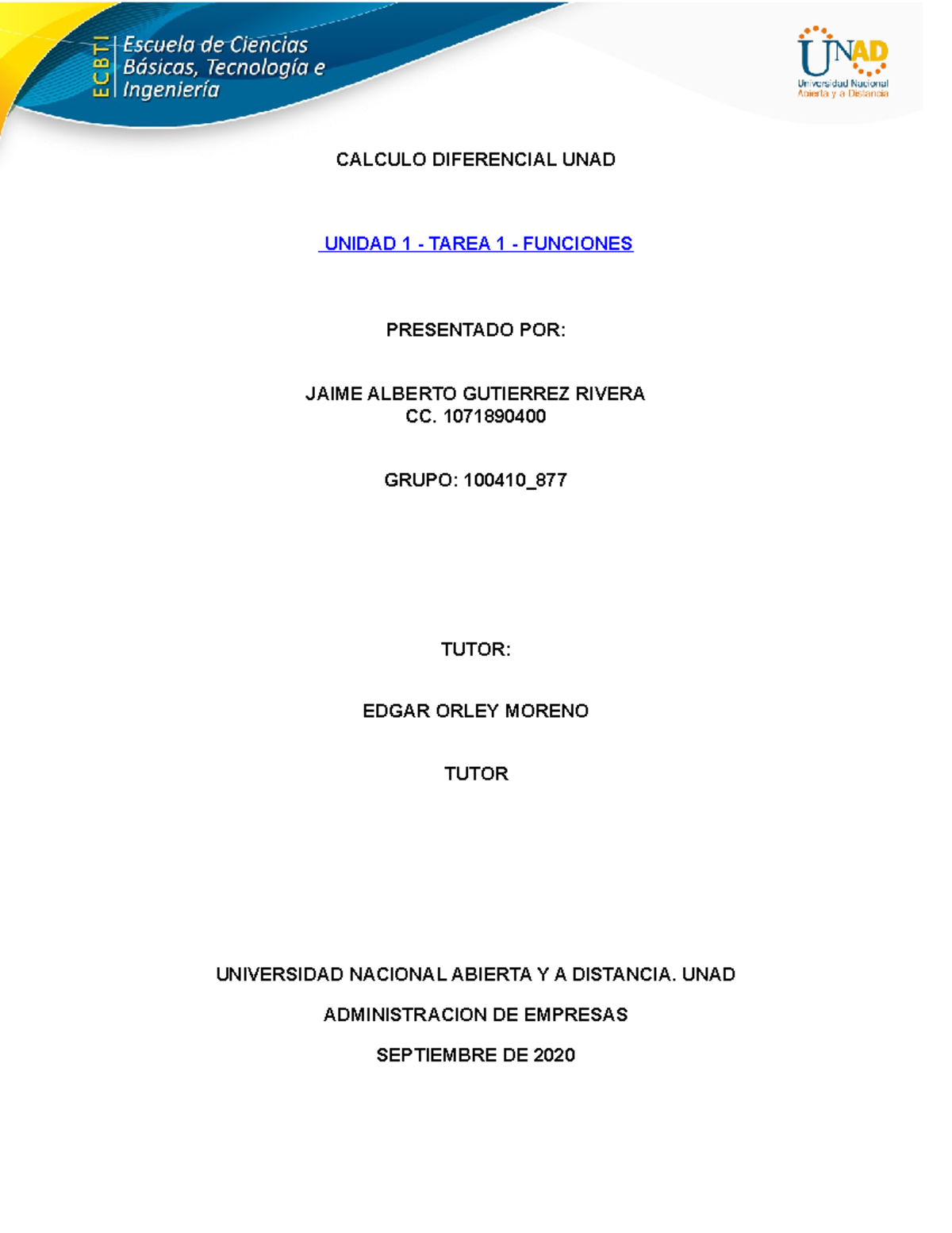 Tarea 1-Jaime Gutierrez - CALCULO DIFERENCIAL UNAD UNIDAD 1 - TAREA 1 - FUNCIONES PRESENTADO POR ...