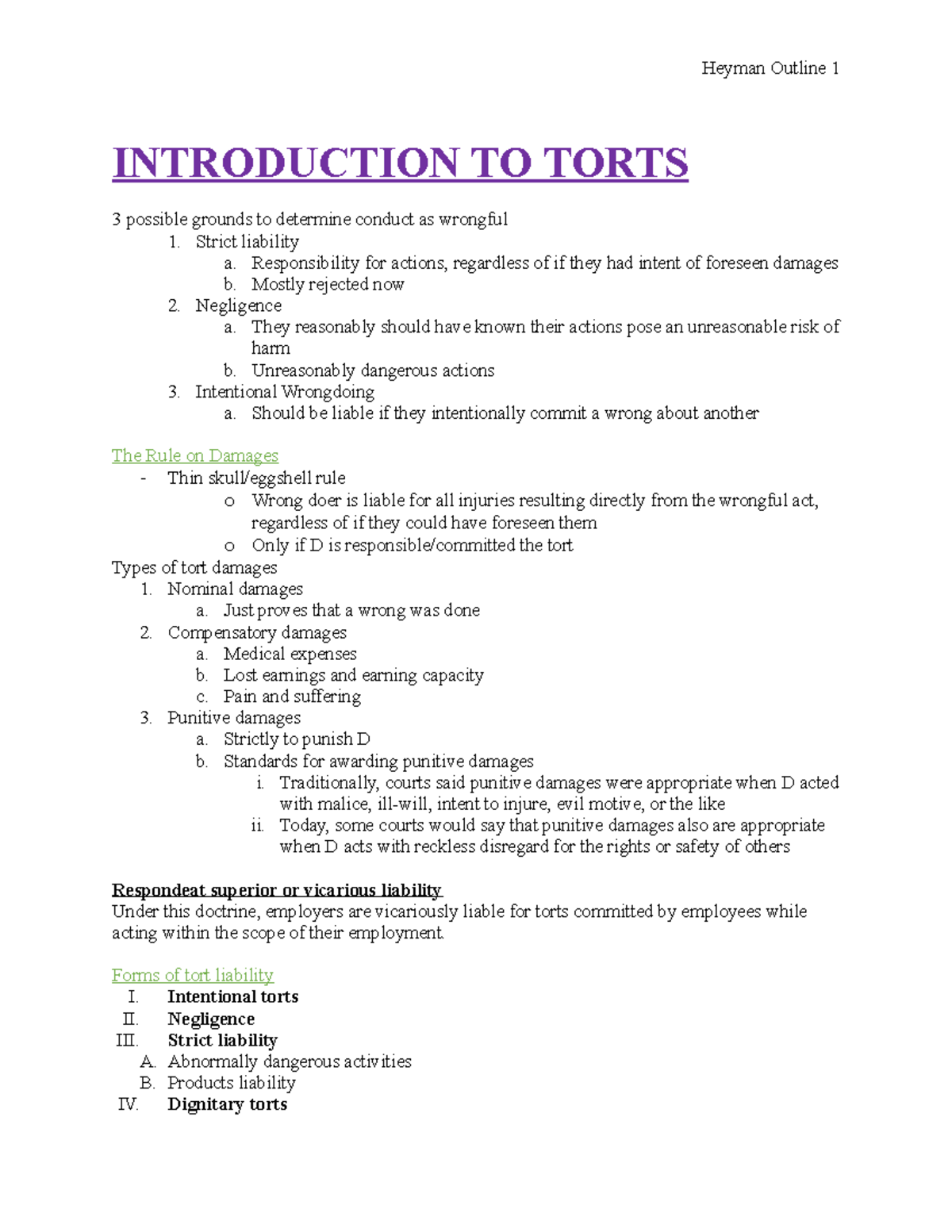 Heyman Torts Outline Dani - INTRODUCTION TO TORTS 3 possible grounds to ...