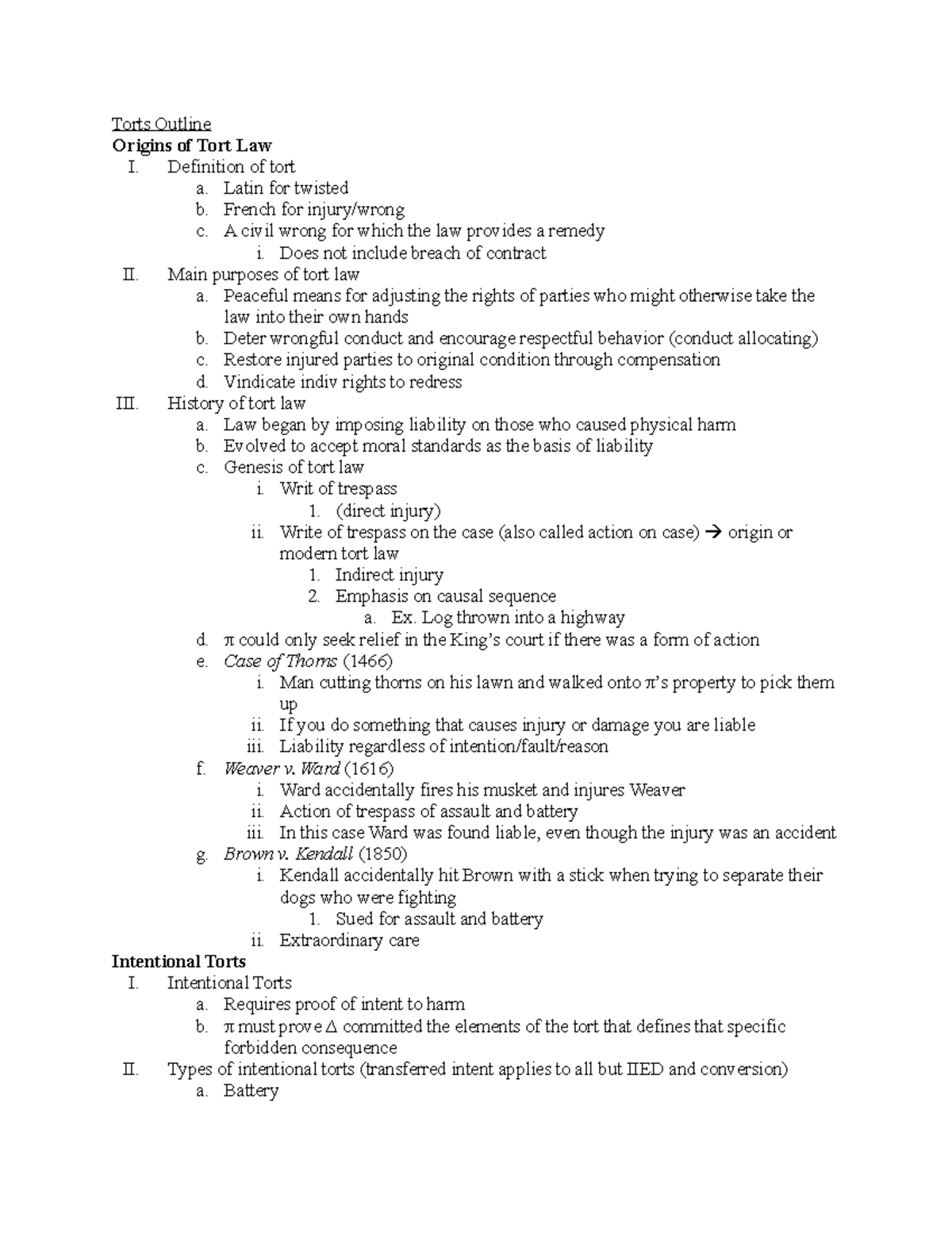 Torts Outline - Torts Outline Origins of Tort Law I. Definition of tort ...