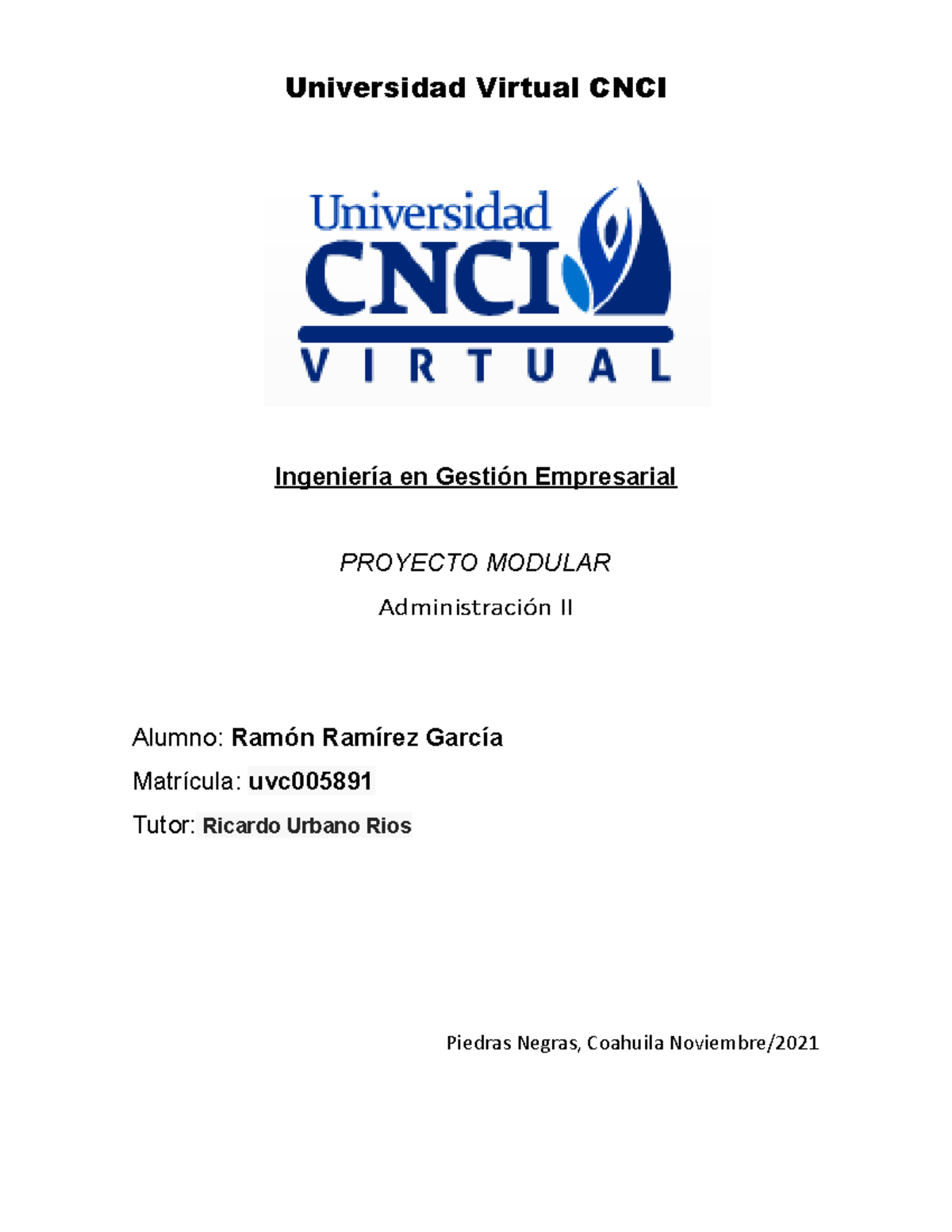 Proyecto Modular Administracion 2 - Universidad Virtual CNCI Ingeniería en Gestión Empresarial ...