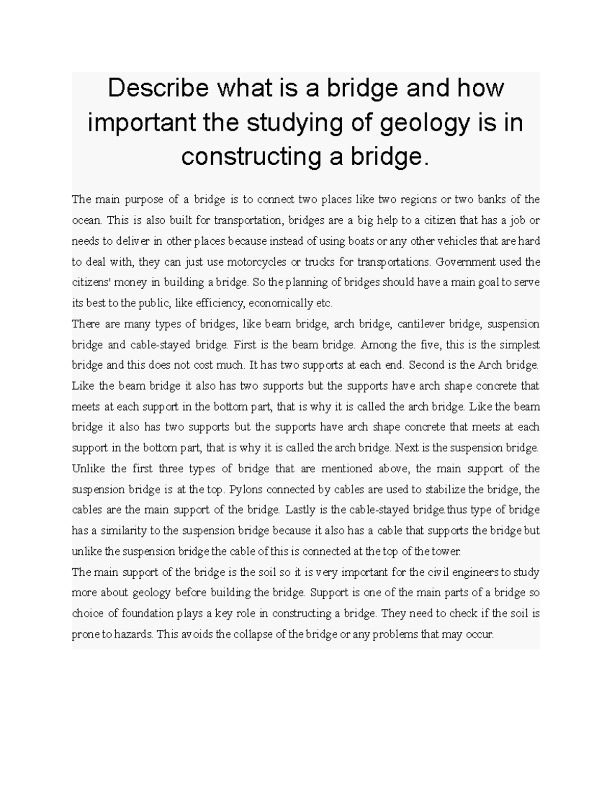 Describe what is a bridge and how important the studying of geology is ...