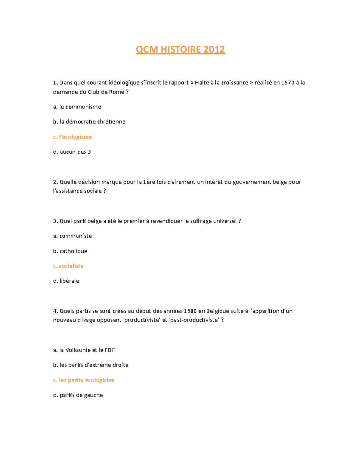 Examen 2014, questions et réponses - Type qcm - QCM HISTOIRE 2012 1. Dans quel courant le ...
