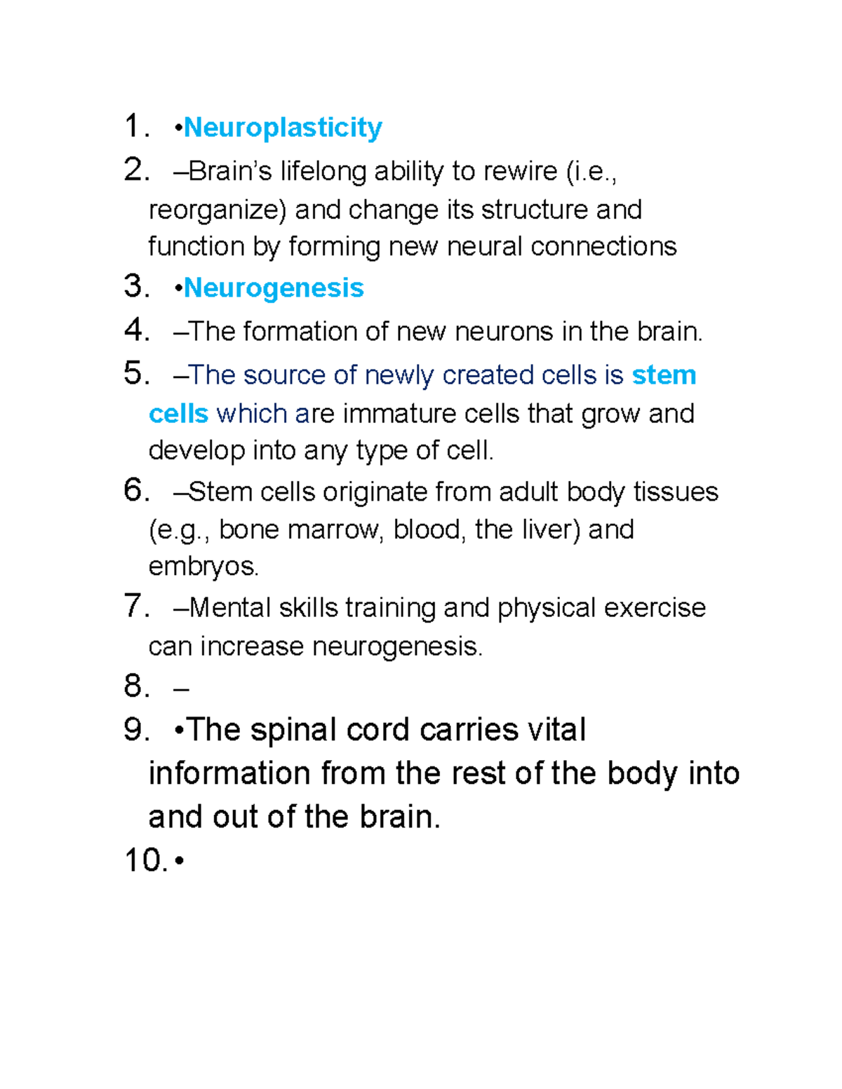 Psychology 4 - notes about how we think - 1. • Neuroplasticity 2 ...