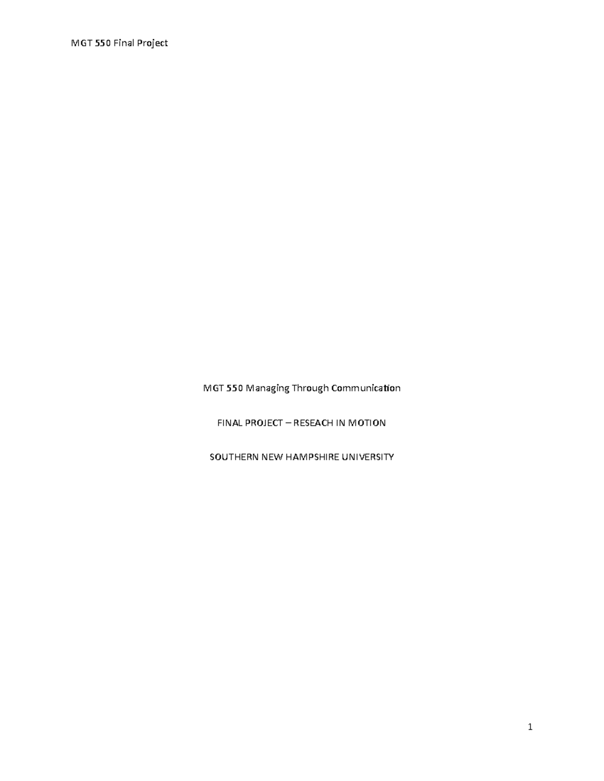 MGT 550 Milestone One Managing Through Communication - MGT 550 Managing ...