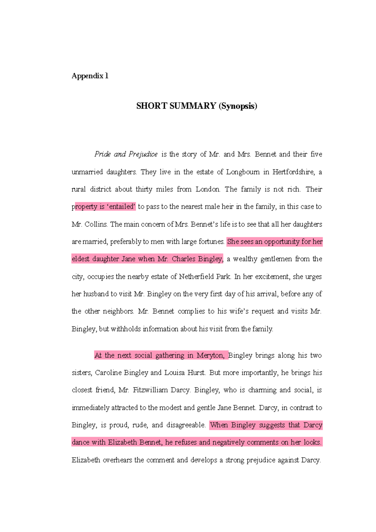 Appendix 1 Short Summary - Appendix 1 SHORT SUMMARY (Synopsis) Pride and Prejudice is the story ...