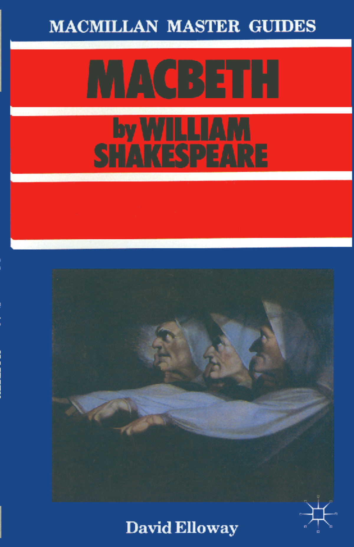 Macbeth by William Shakespeare David Elloway (auth - GENERAL EDITOR ...