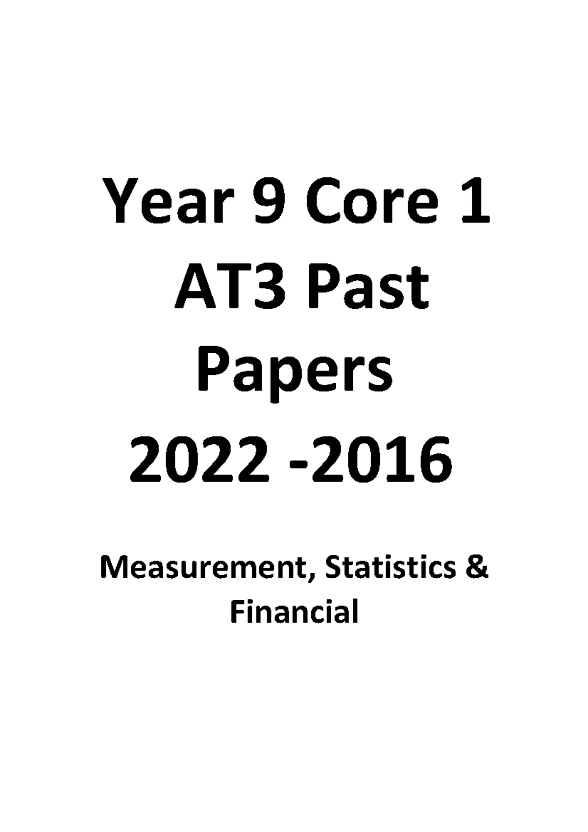 2023 Combined AT3 Past Papers Year 9 Core 1 (Financial, Stats ...