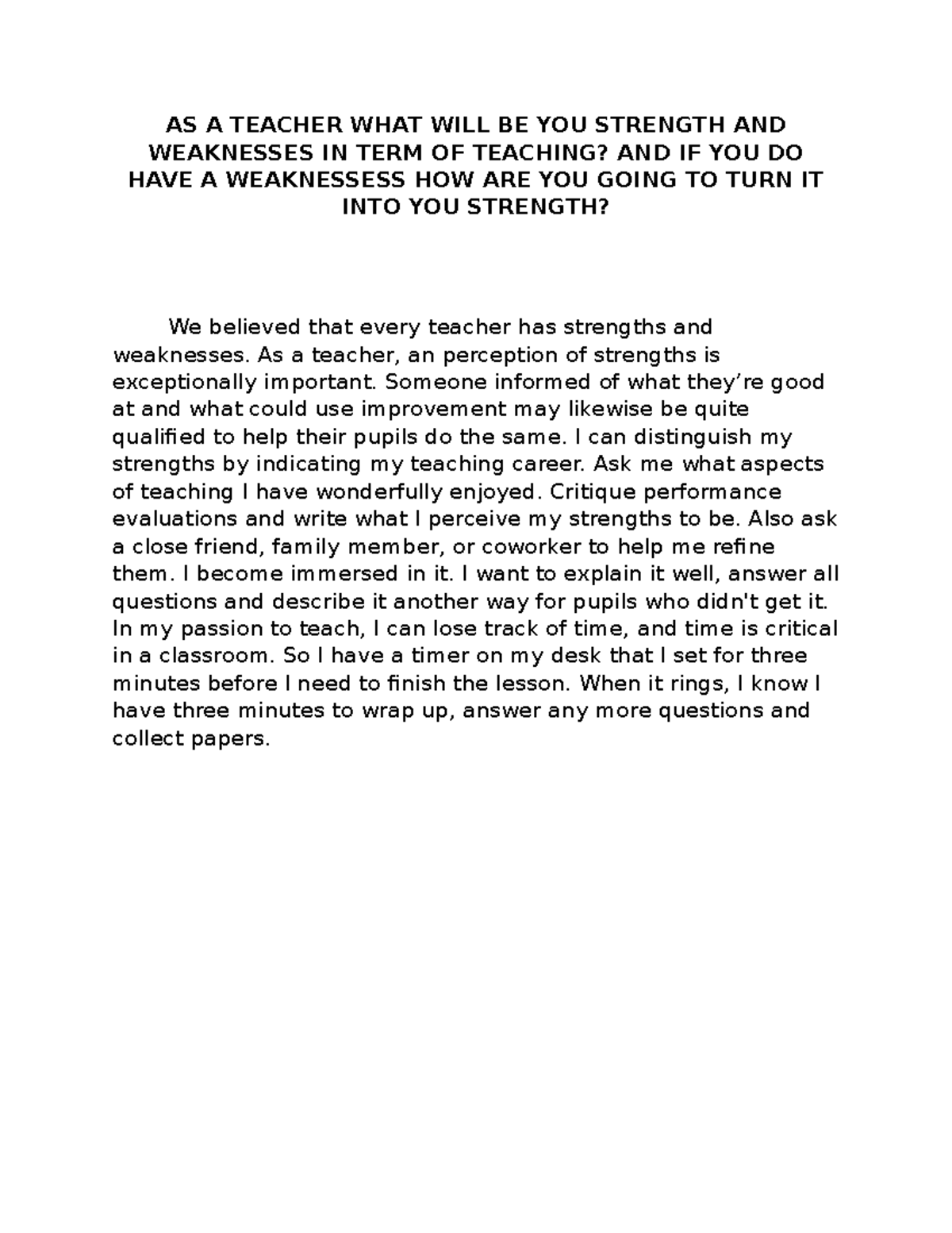 Strength and Weaknessess - AS A TEACHER WHAT WILL BE YOU STRENGTH AND ...