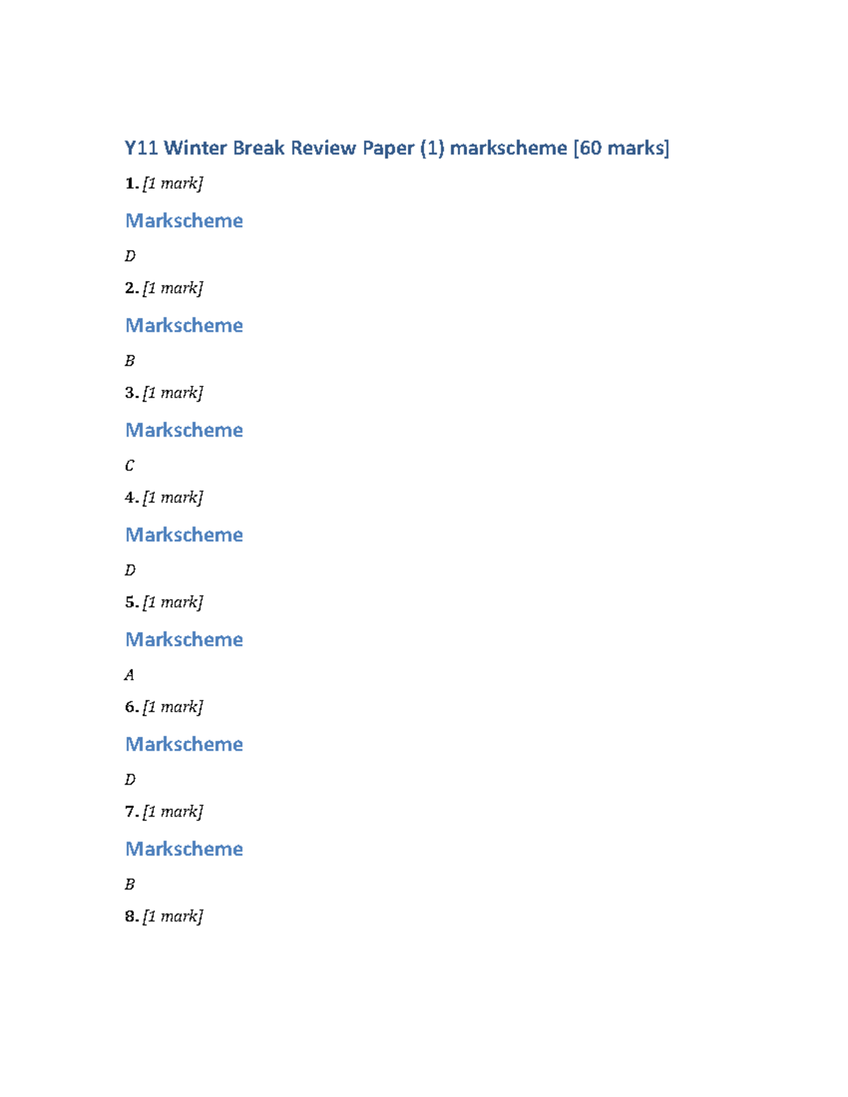 Y11 Winter Break Review Paper (1) ms - [1 mark] Markscheme D 2. [1 mark ...