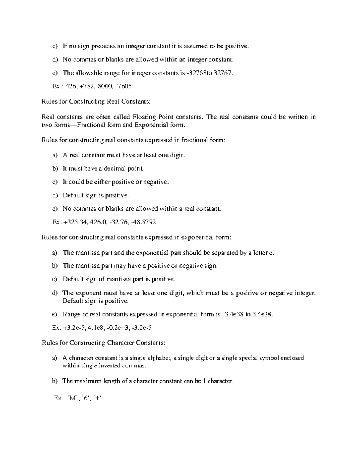 Programming-6 - n/a - c) If no sign precedes an integer constant it is ...