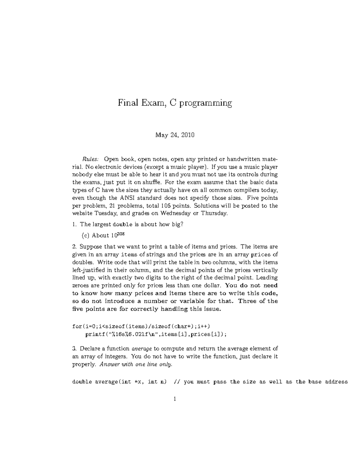 Final 2CS49Spring 2010 Questions and Solutions - Final Exam, C programming May 24, 2010 Rules ...