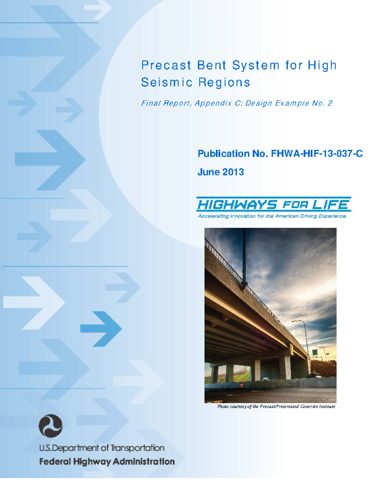 PRECAST BENT SYSTEM FOR HIGH SEISMIC REGIONS APPENDIX C: DESIGN EXAMPLE ...