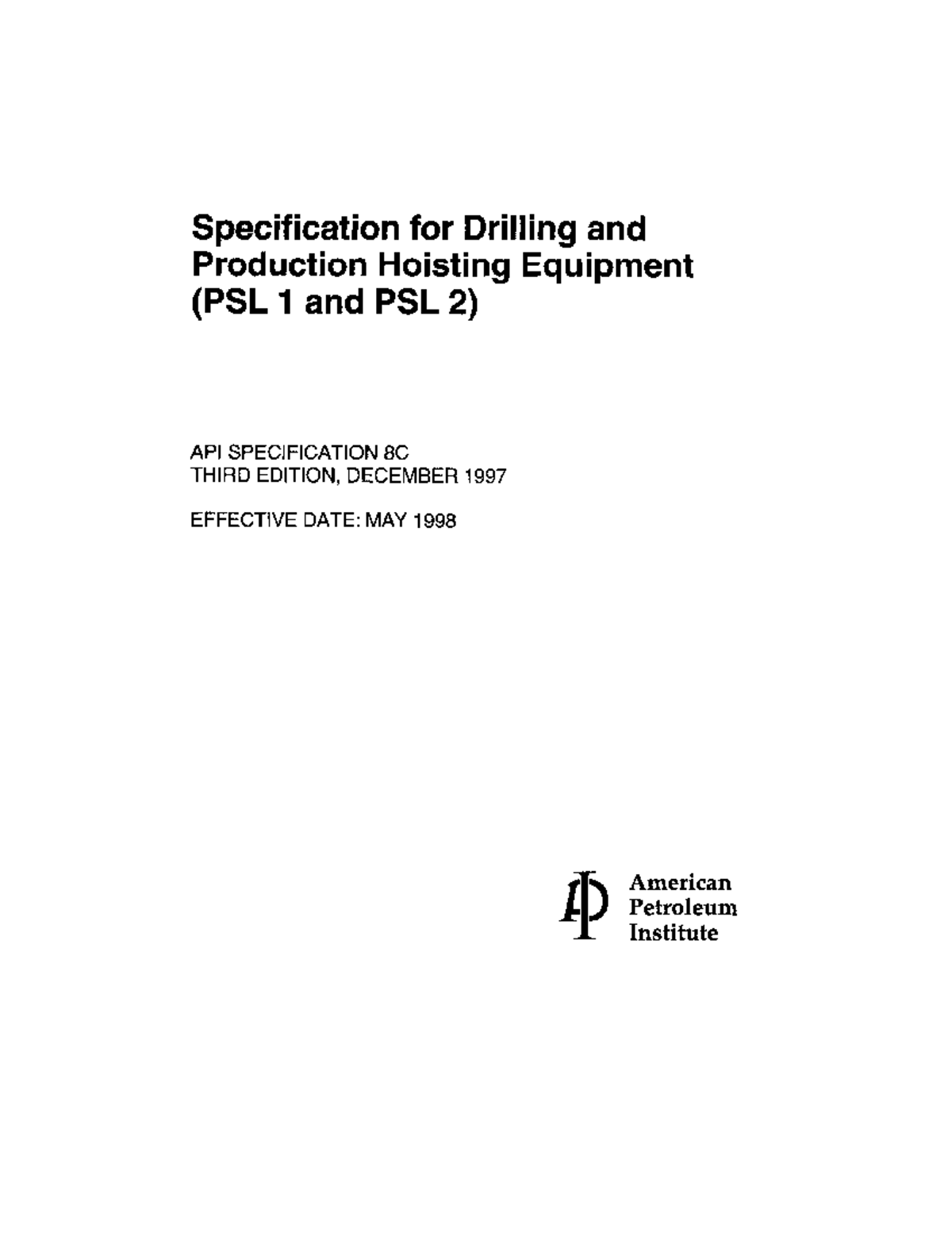 API Spec 8C Drilling Hoisting Equipment 1998 - Specification for ...