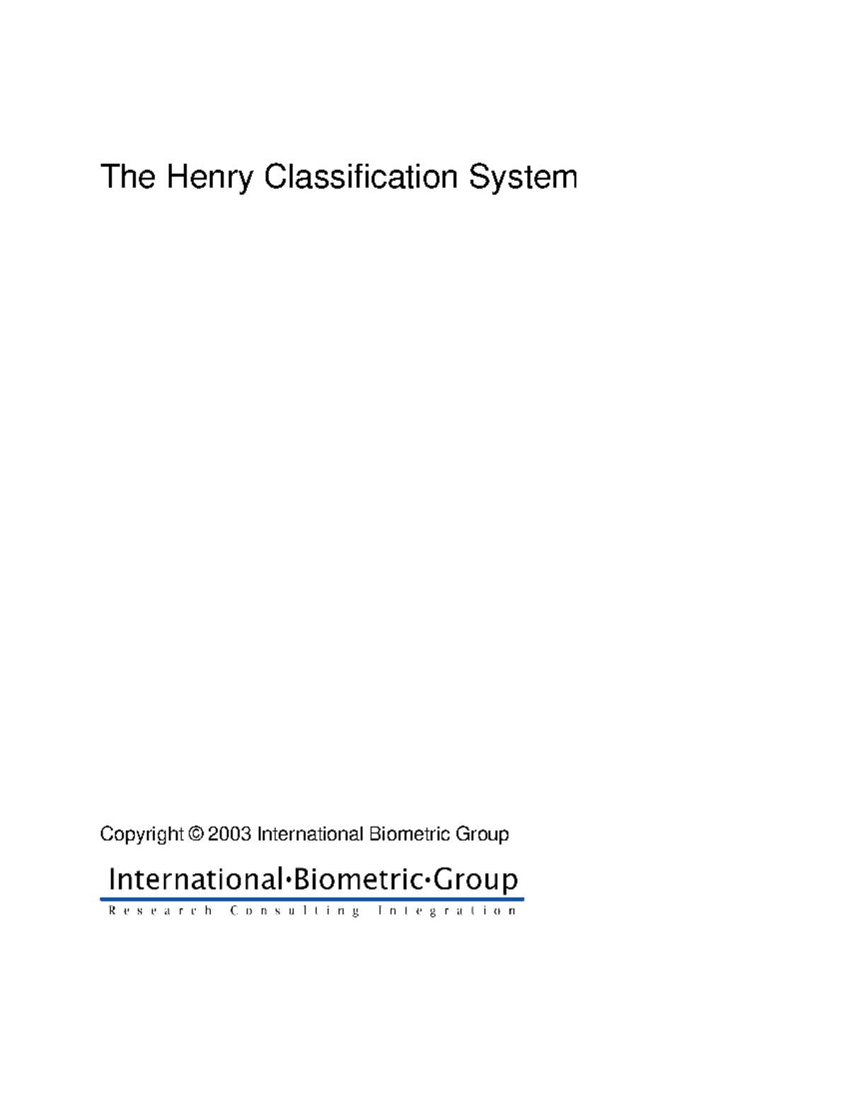 Henry Fingerprint Classification - The Henry Classification System Copyright © 2003 ...
