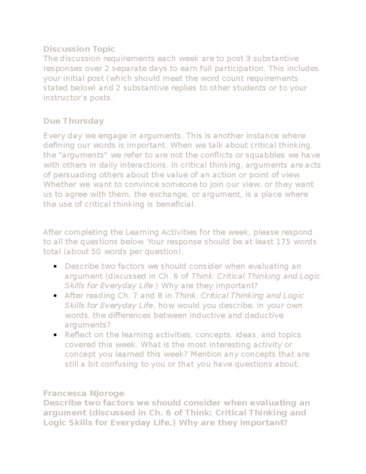 Wk 4 Discussion - Evaluating Arguments - Discussion Topic The discussion requirements each week ...