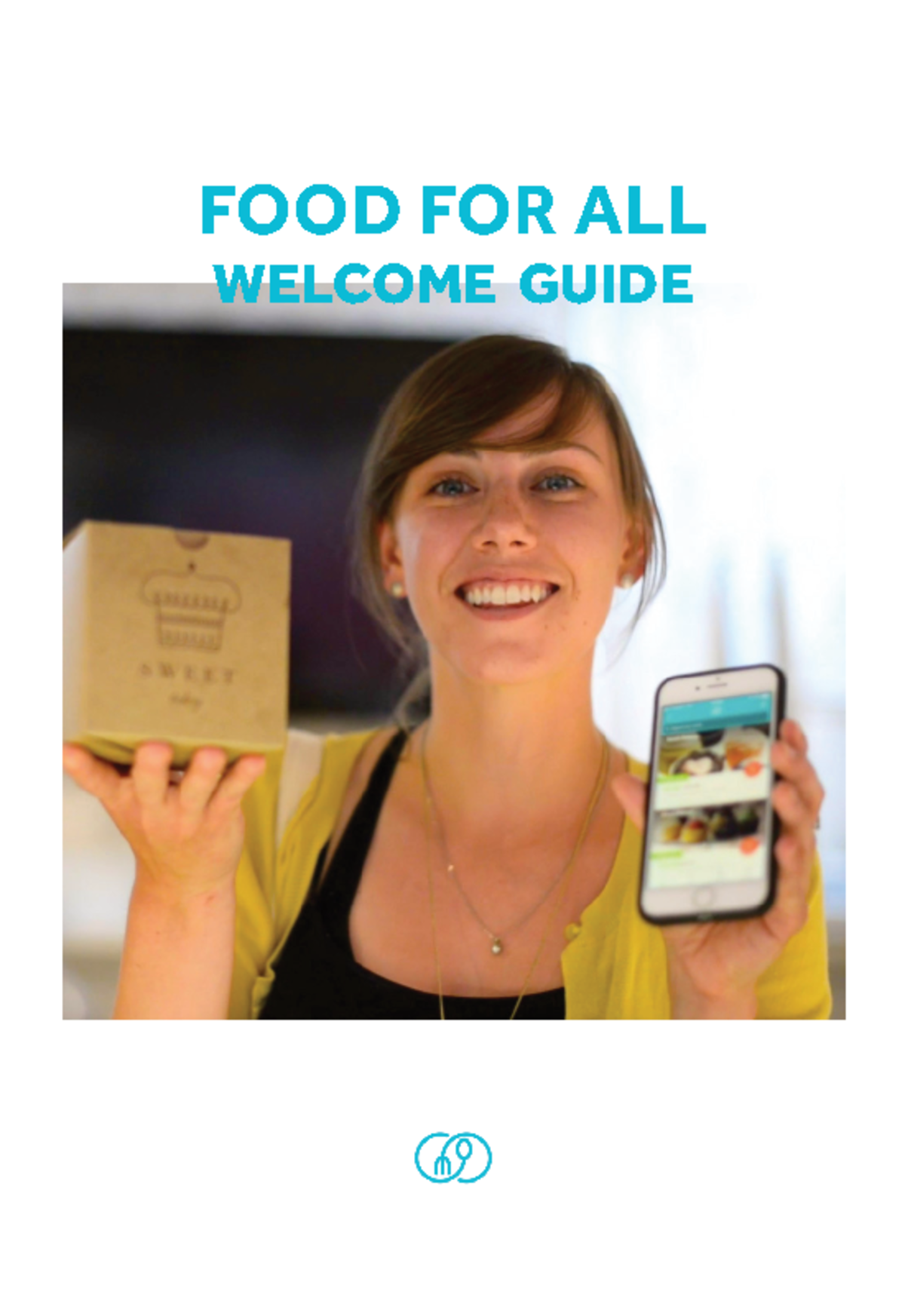 Food for All Welcome Guide - FOOD FOR ALL WELCOME GUIDE Welcome! We ...