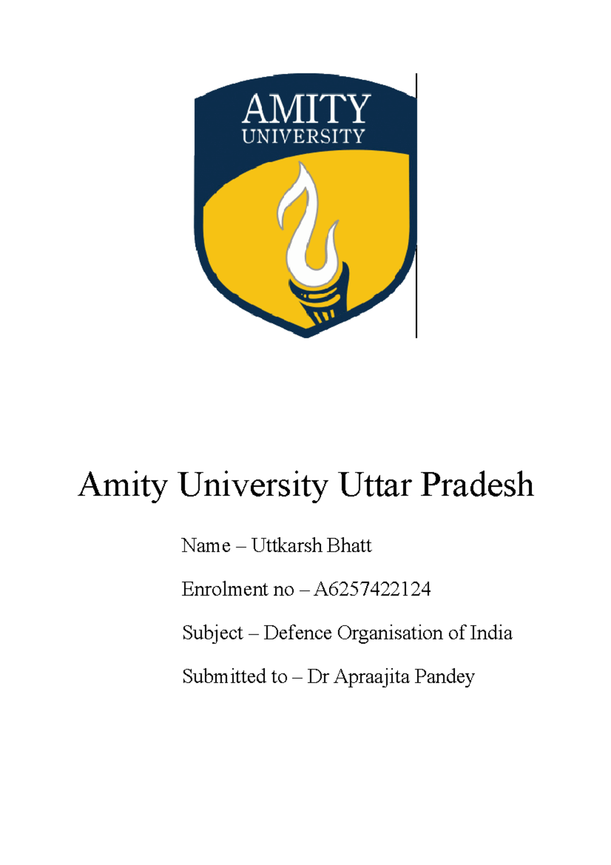 Structure OF THE Indian ARMY - Amity University Uttar Pradesh Name ...
