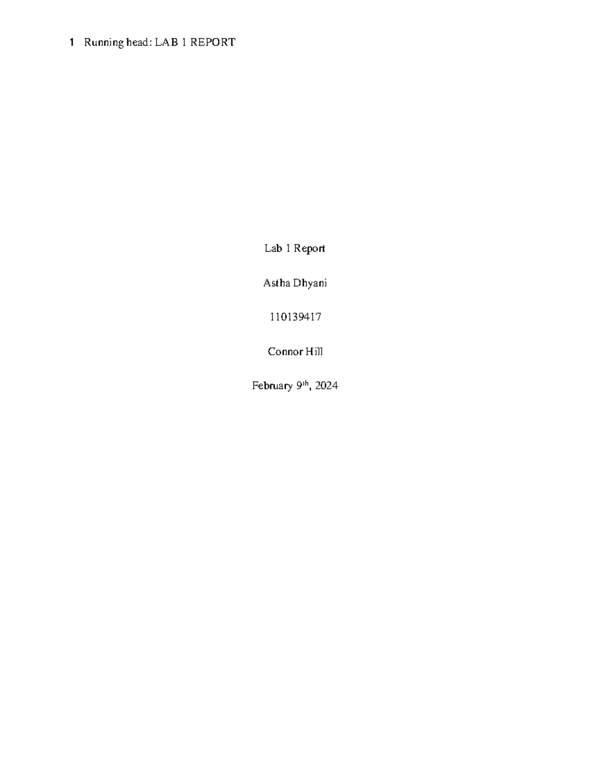 Stats Lab 1 Report - 1 Running head: LAB 1 REPORT Lab 1 Report Astha Dhyani 110139417 Connor ...