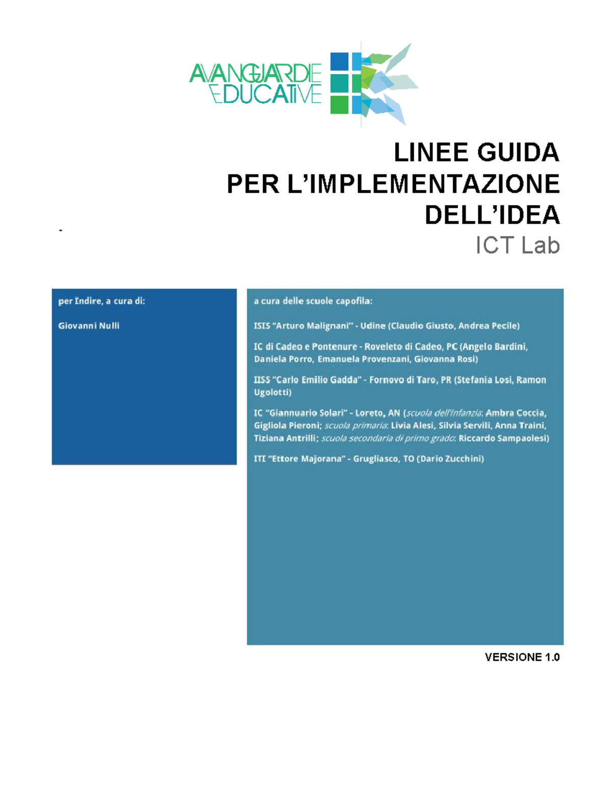 ICT LAB - avanguardia educativa - LINEE GUIDA PER L’IMPLEMENTAZIONE DELL’IDEA ICT Lab VERSIONE 1 ...