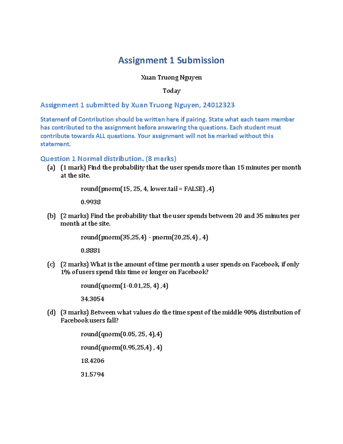 Template Assgn 1 STAT2401 - Assignment 1 Submission Xuan Truong Nguyen Today Assignment 1 ...
