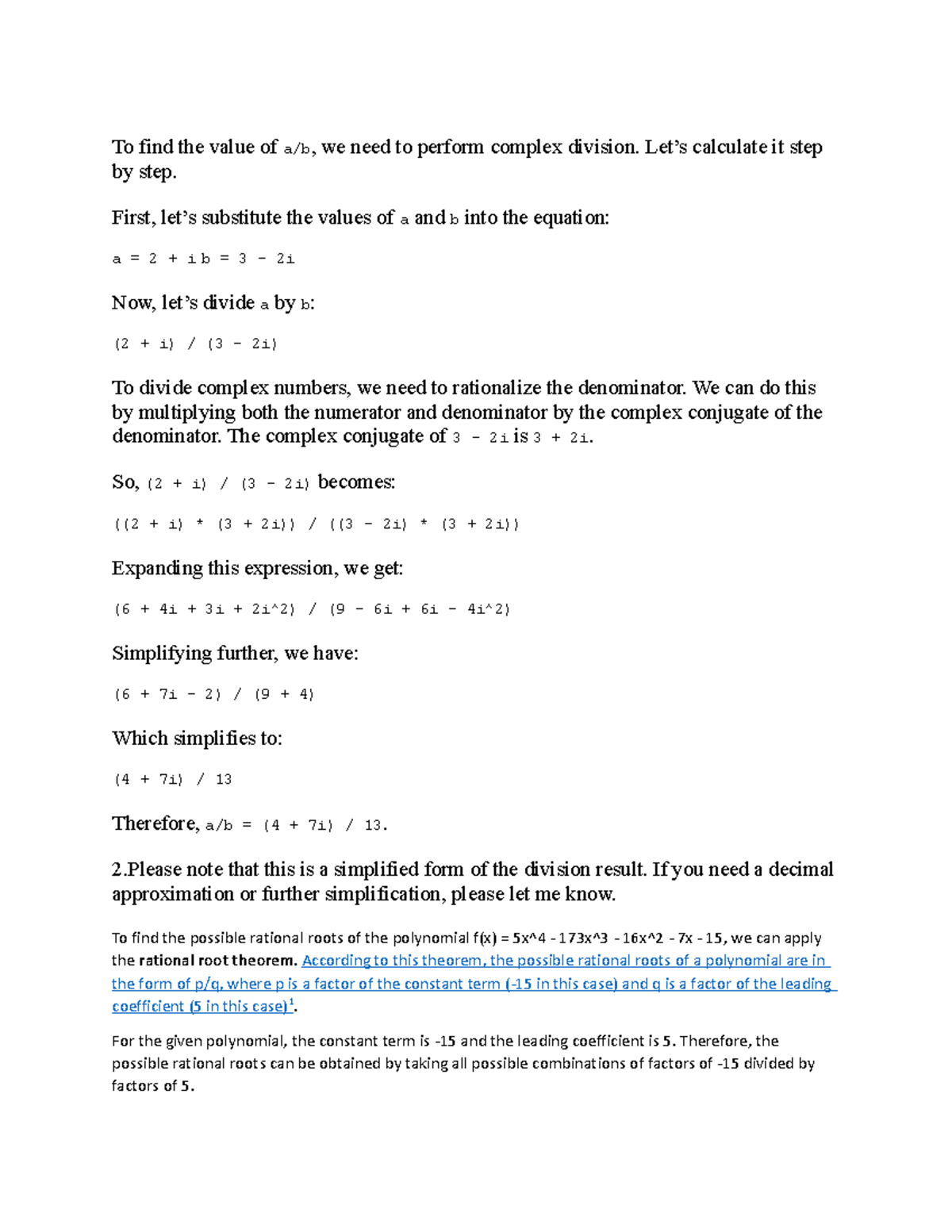 Graded quiz 3 - Practice - To find the value of a/b, we need to perform ...