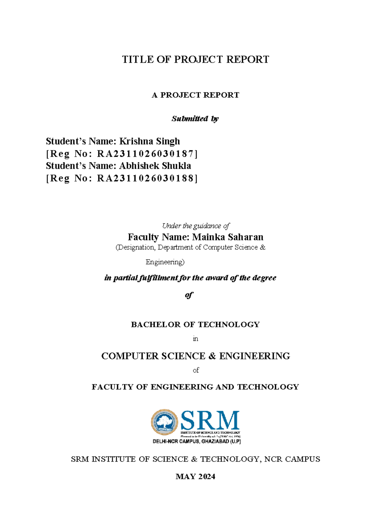 SRM Report format - TITLE OF PROJECT REPORT A PROJECT REPORT Submitted ...