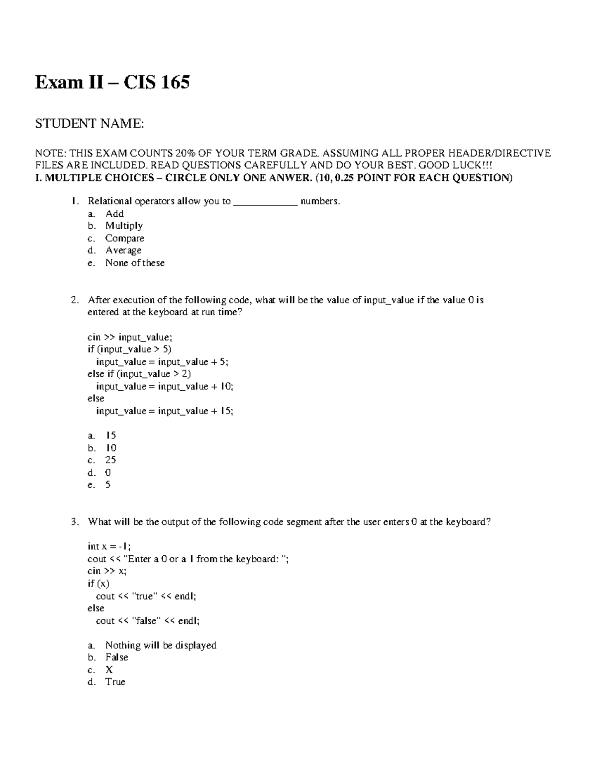 Cis165 exam2 dl - Question Paper for 2 exam - Exam II – CIS 165 STUDENT ...