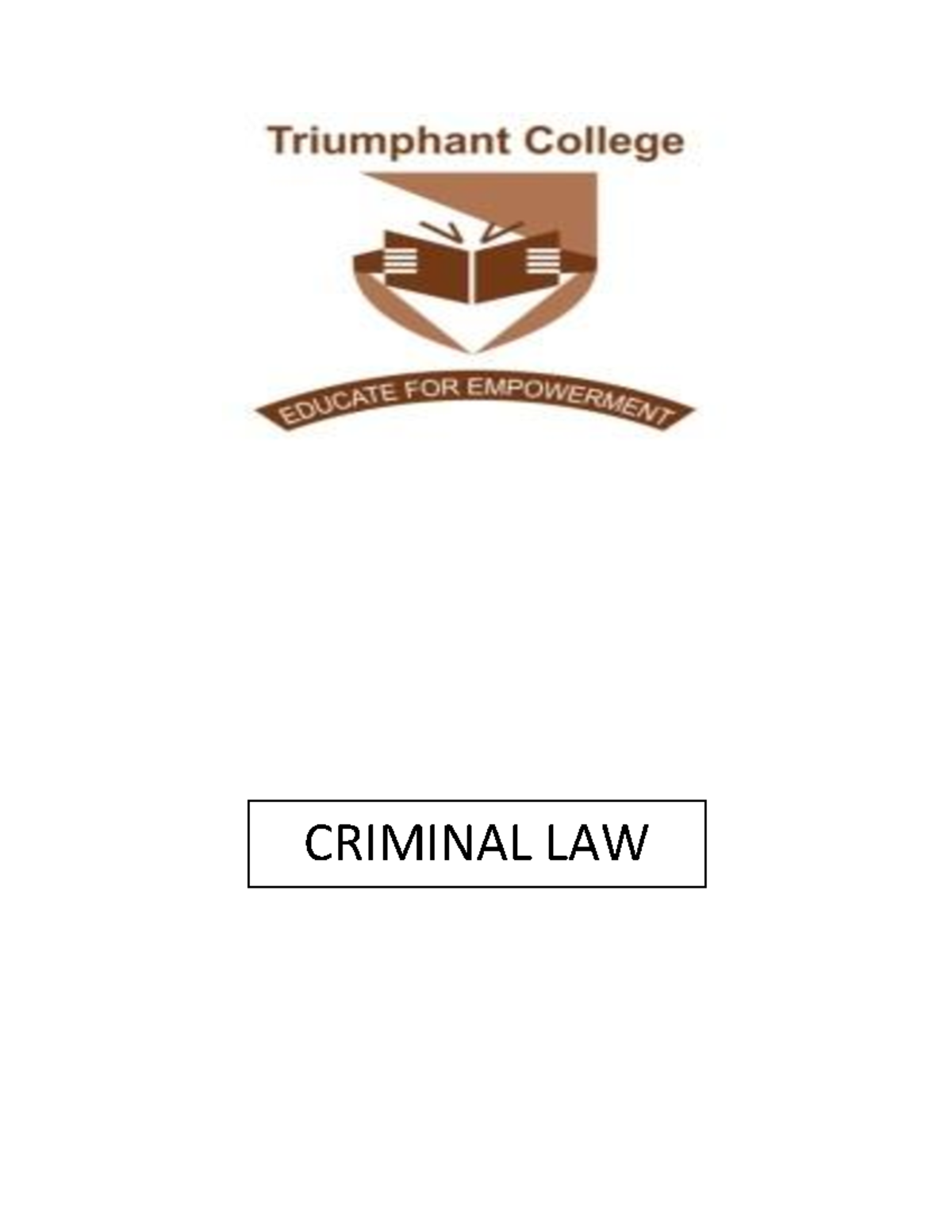 Criminal LAW Module - CRIMINAL LAW i UNIT INTRODUCTION TO CRIMINAL ...