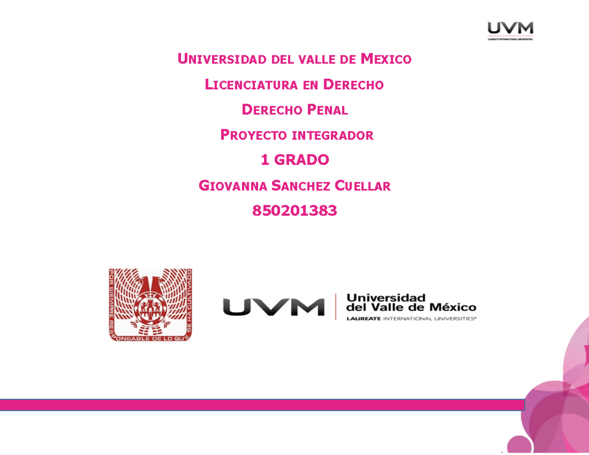 PI Etapa 1 GSC - UNIVERSIDAD DEL VALLE DE MEXICO LICENCIATURA EN DERECHO DERECHO PENAL PROYECTO ...