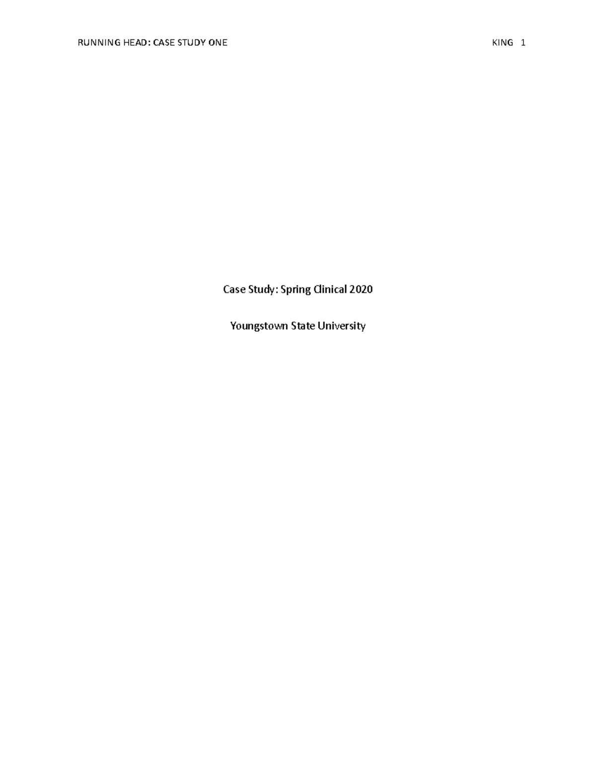 CASE 7 - CASE 7 - Case Study: Spring Clinical 2020 Youngstown State University CASE STUDY ...