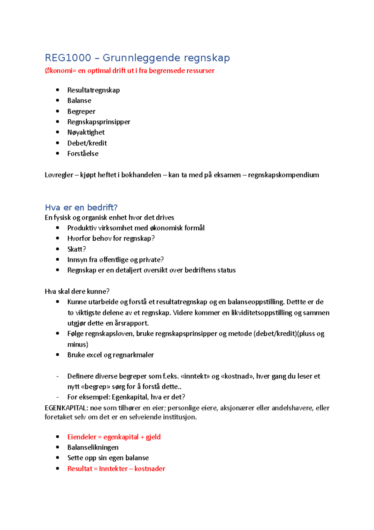 REG1000 - Kap. 1-2 Hva er en bedrift - REG1000 – Grunnleggende regnskap Økonomi= en opimal drit ...