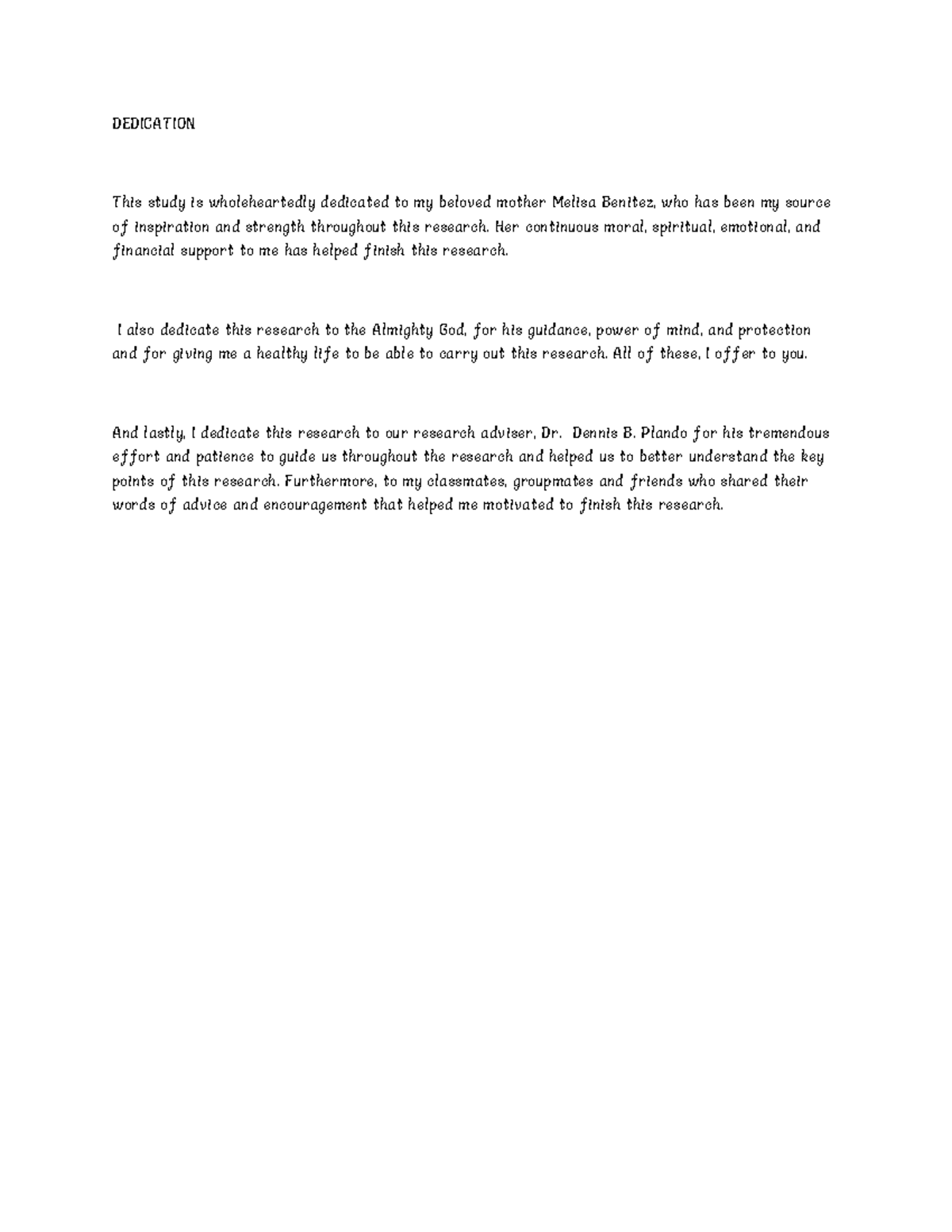 Dedication in Thesis Writing - DEDICATION This study is wholeheartedly ...