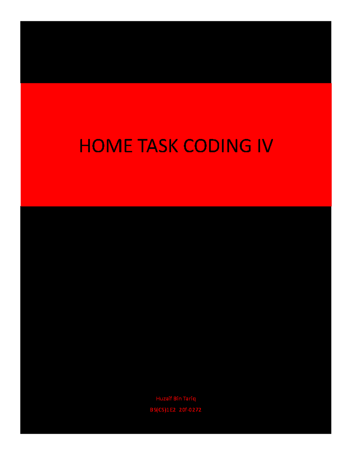 20F-0272 BS(CS)1E2 Home Task coding 4 - Huzaif Bin Tariq BS(CS)1E2 20f ...