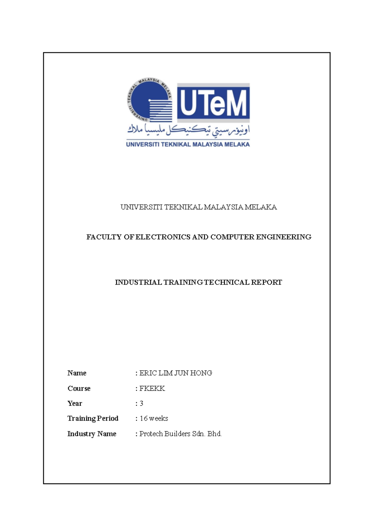 Report Intern - UNIVERSITI TEKNIKAL MALAYSIA MELAKA FACULTY OF ...