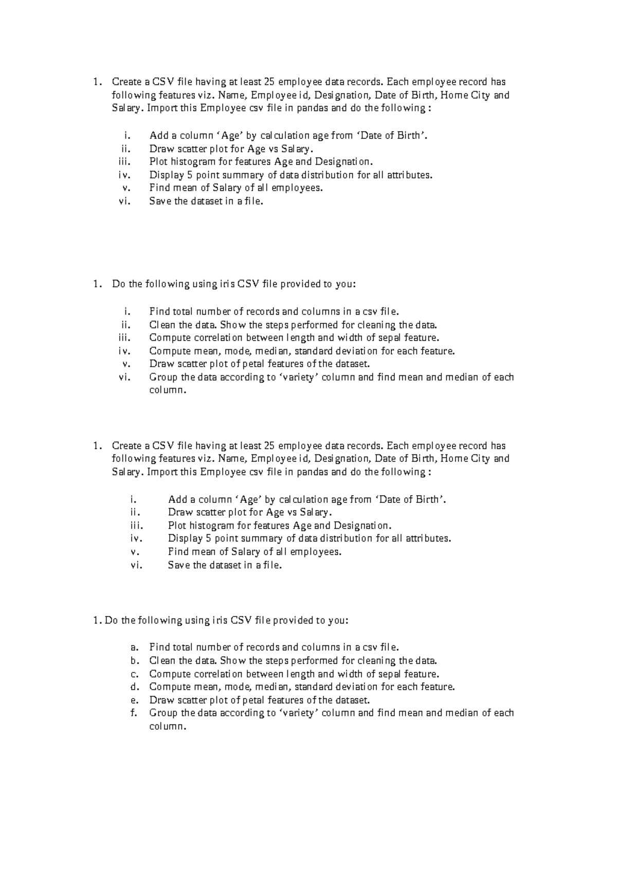 Data Analysis practical 2022 - Create a CSV file having at least 25 employee data records. Each ...