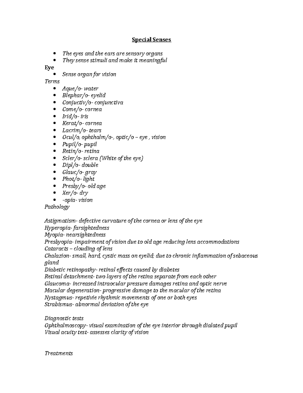 Med Term Chapter 17 notes - Special Senses The eyes and the ears are ...