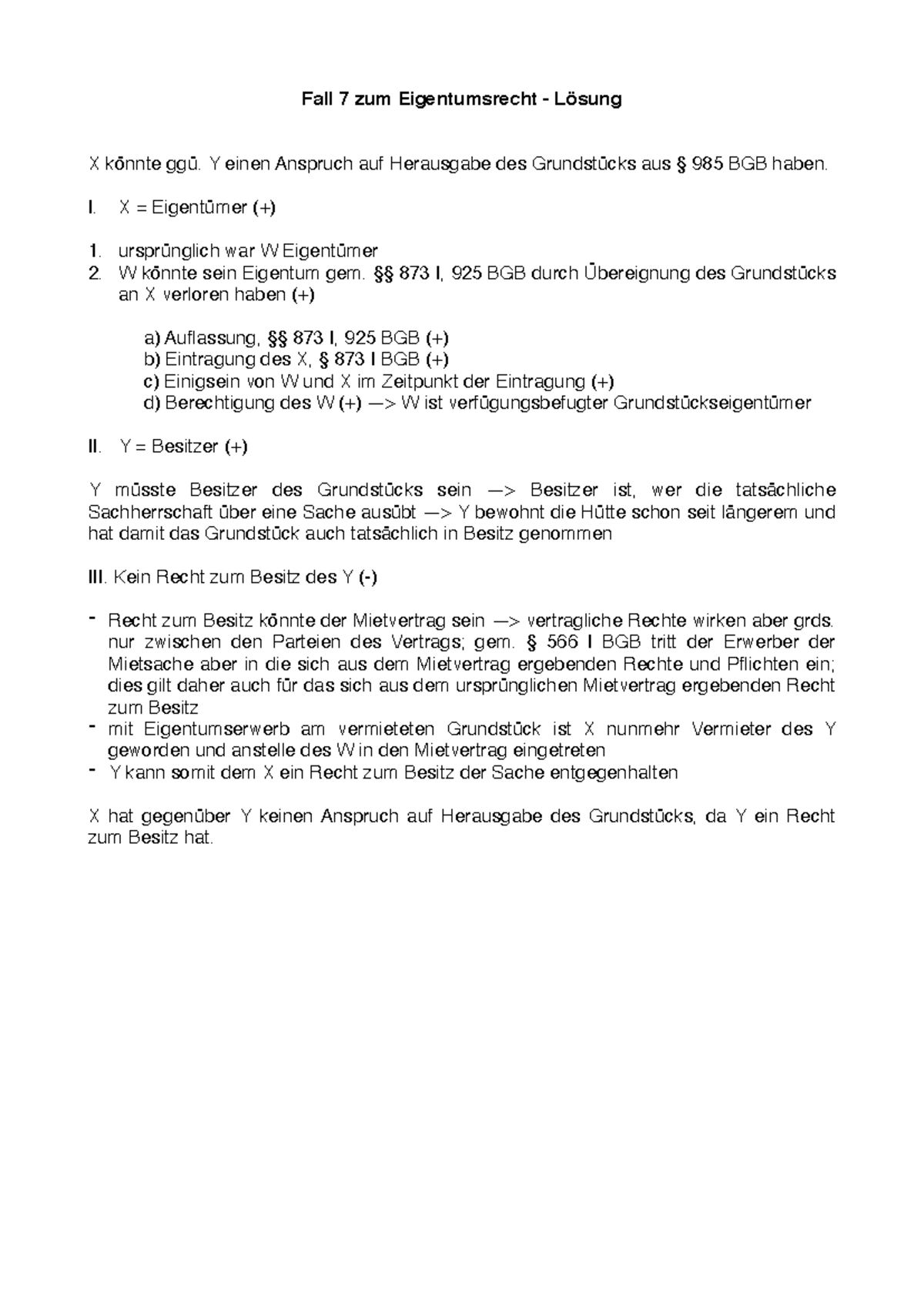 Fall 7 zum Eigentumsrecht - Lösung - Y einen Anspruch auf Herausgabe ...
