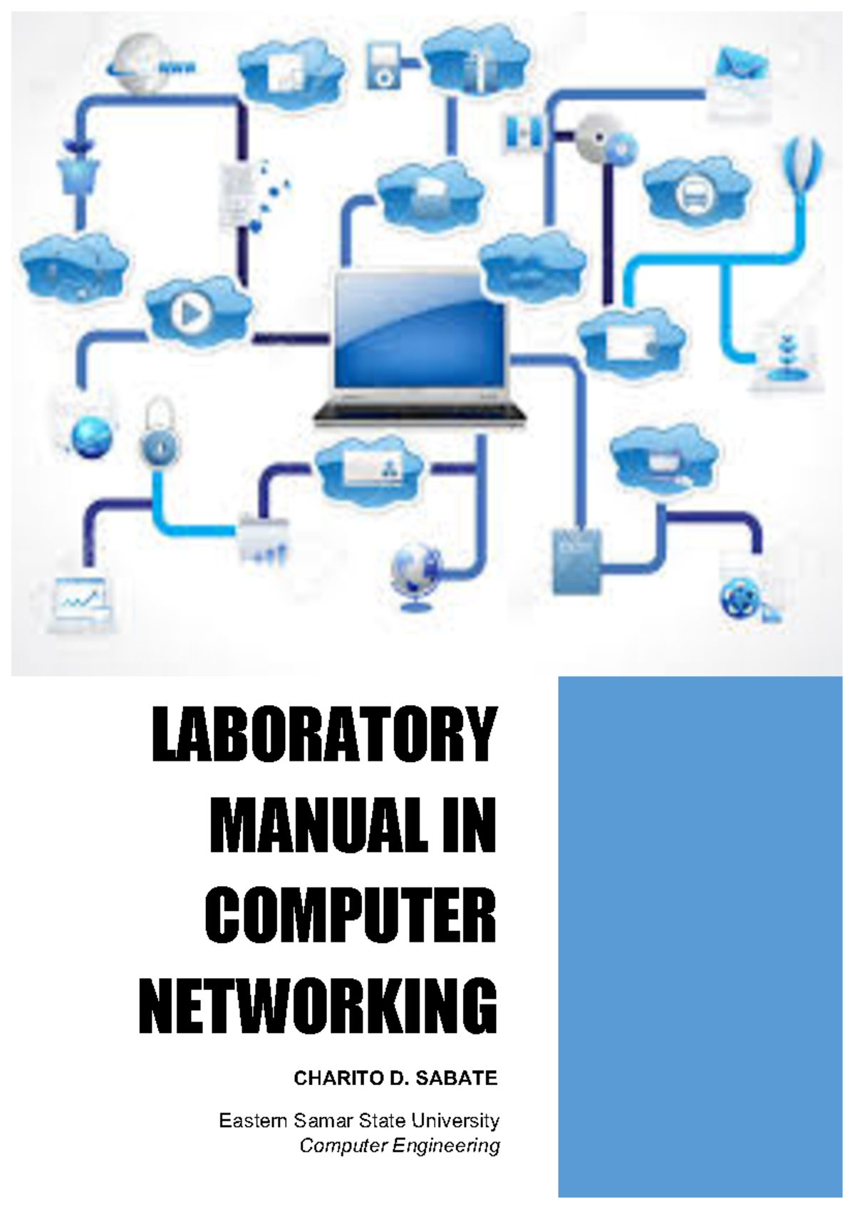Laboraty-Manual Computer-Networks - LABORATORY MANUAL IN COMPUTER NETWORKING CHARITO D. SABATE ...