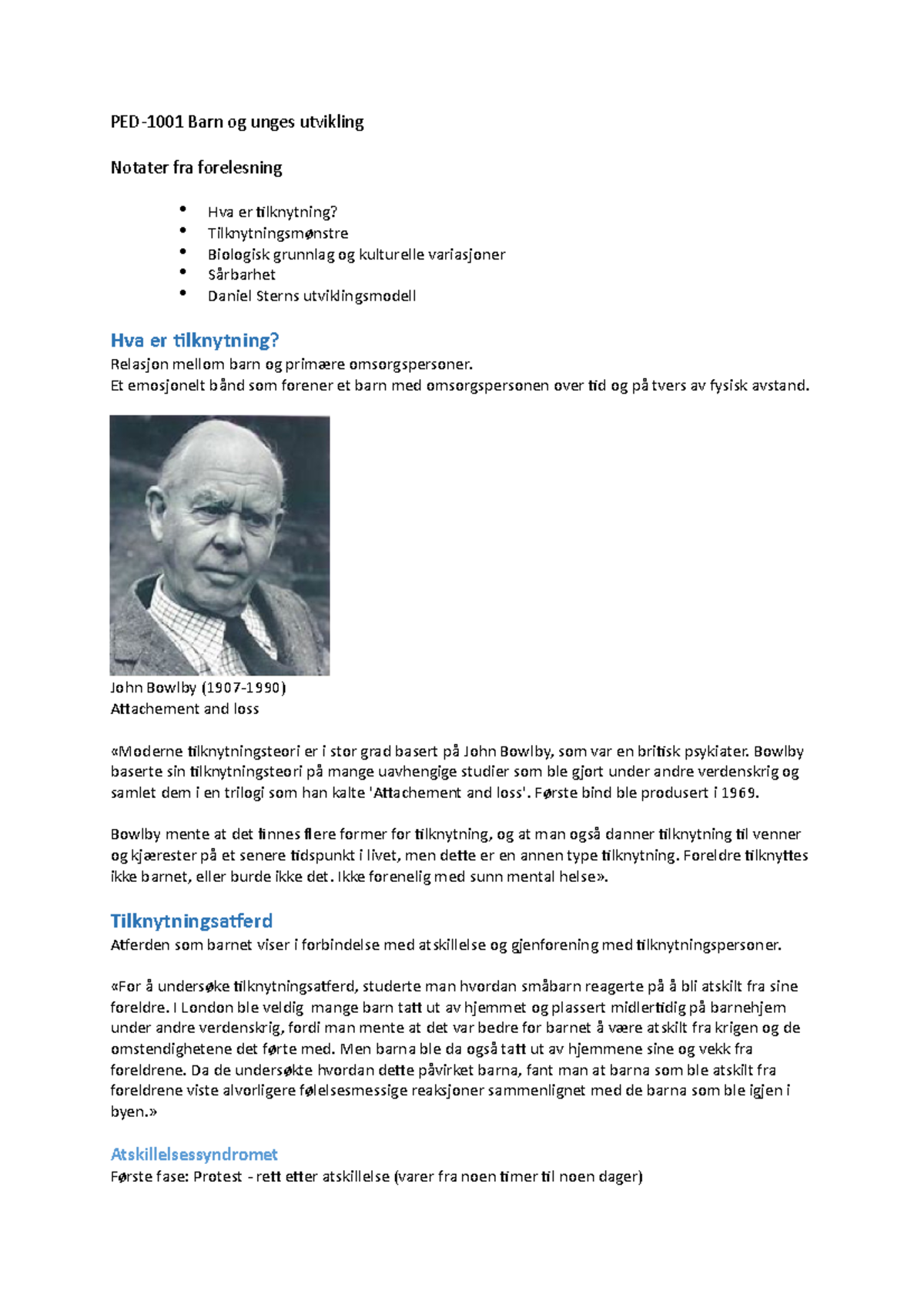 Forelesning 1 PED-1001 - PED-1001 Barn og unges utvikling Notater fra forelesning Hva er - Studocu