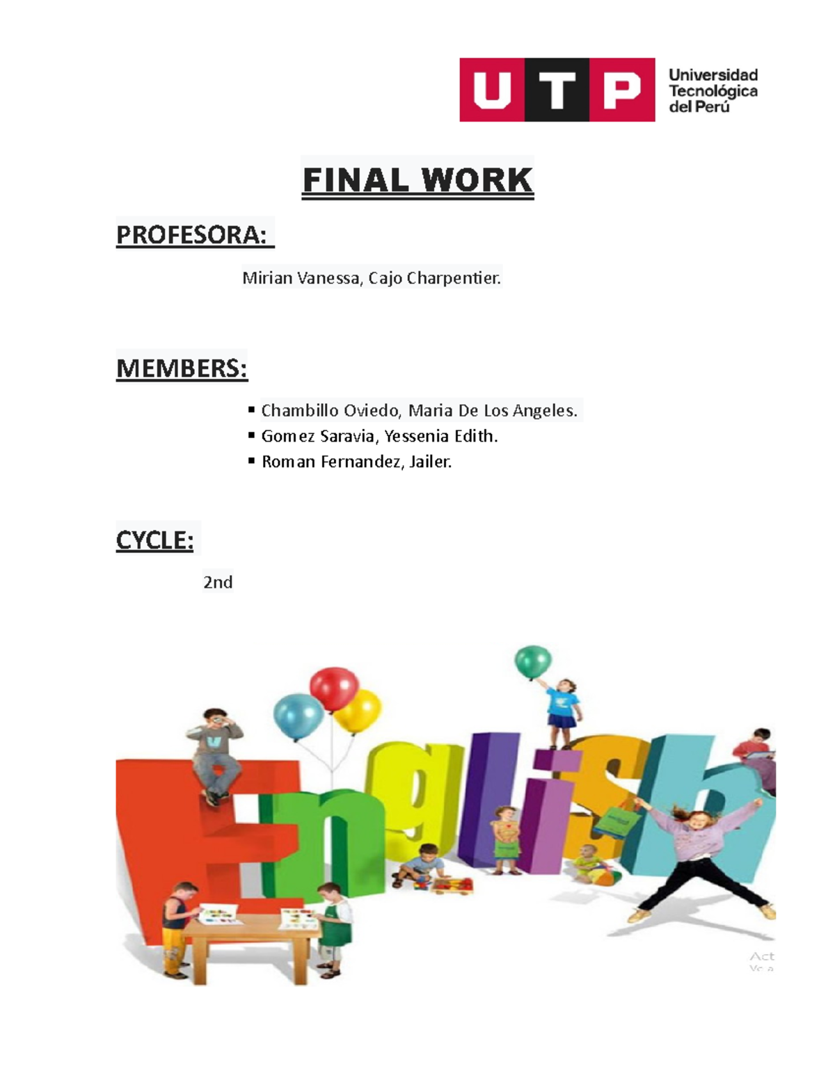 Final WORK - Ingles 2SD - FINAL WORK PROFESORA: Mirian Vanessa, Cajo ...