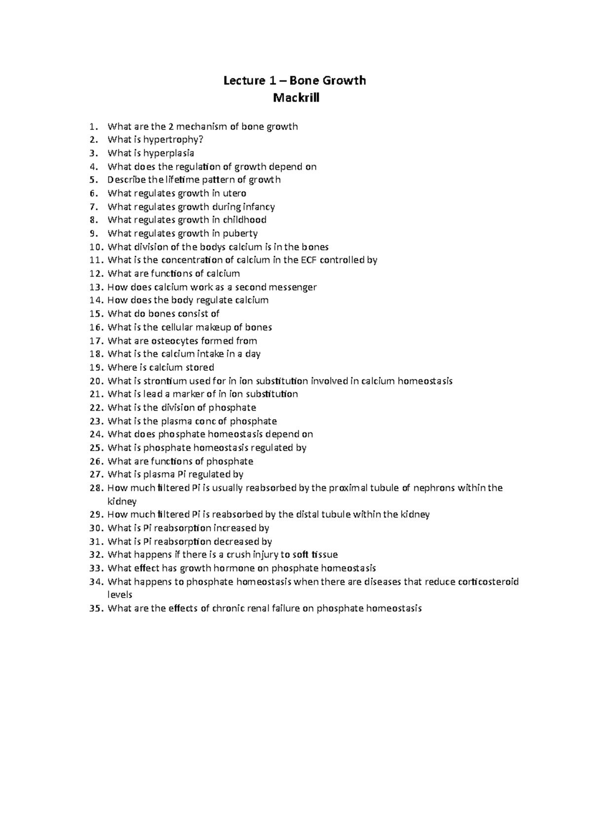 Lecture 1 - John Mackrill - Lecture 1 – Bone Growth Mackrill What are ...