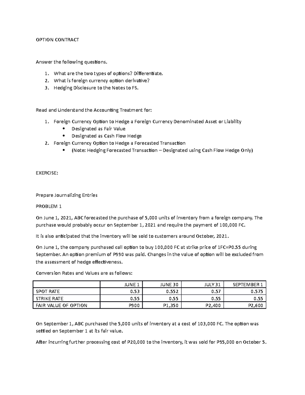 Derivatives: Option Contract - OPTION CONTRACT Answer the following ...