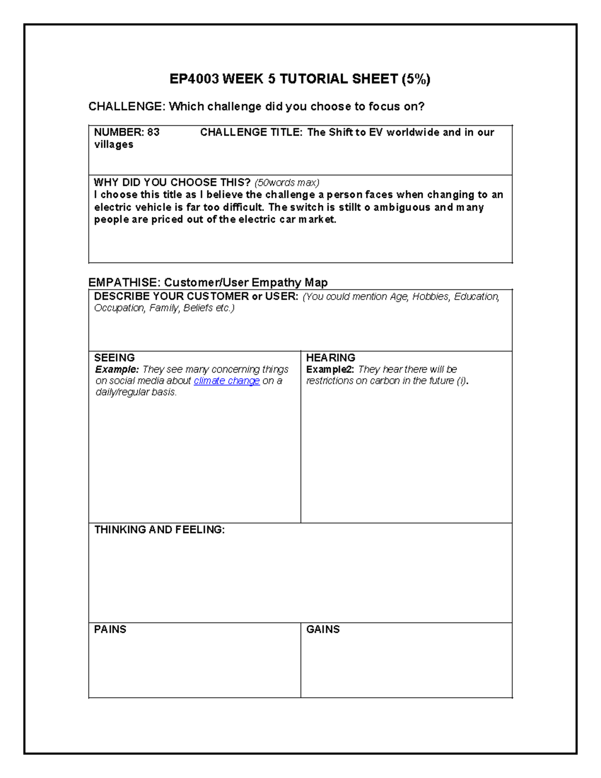Tutorial Week 5 Worksheet - EP4003 WEEK 5 TUTORIAL SHEET (5%) CHALLENGE: Which challenge did you ...