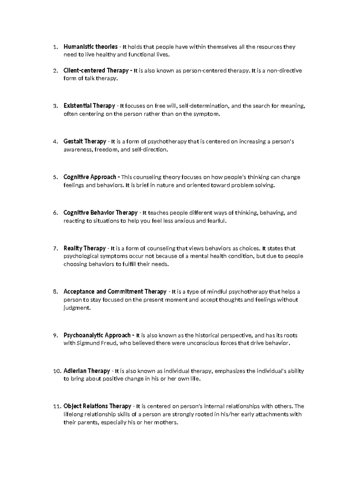 Therapeutic Modality - Humanistic theories - It holds that people have ...