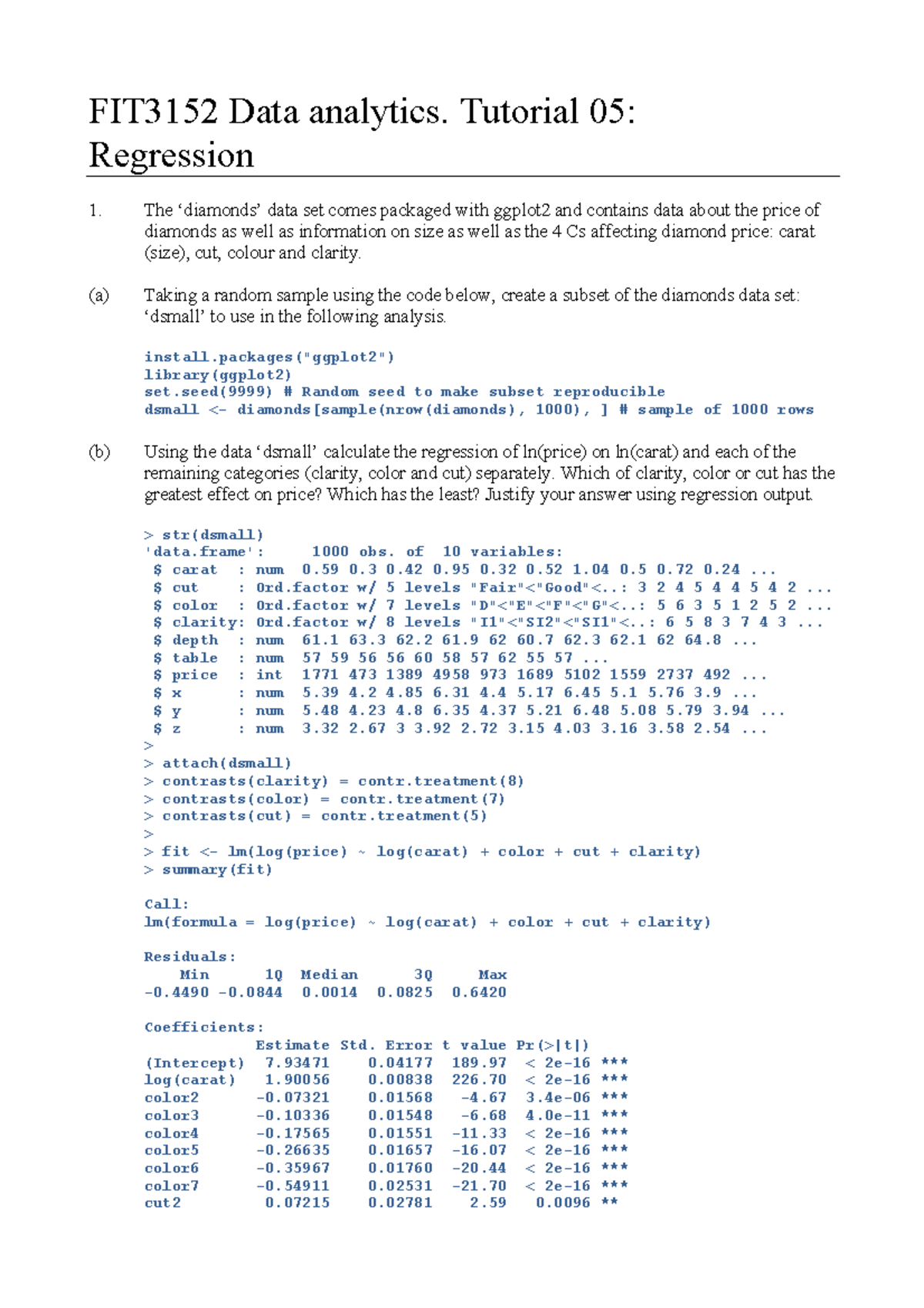 FIT3152 Tutorial 05 + Solutions - FIT3152 Data analytics. Tutorial 05: Regression 1. The ...
