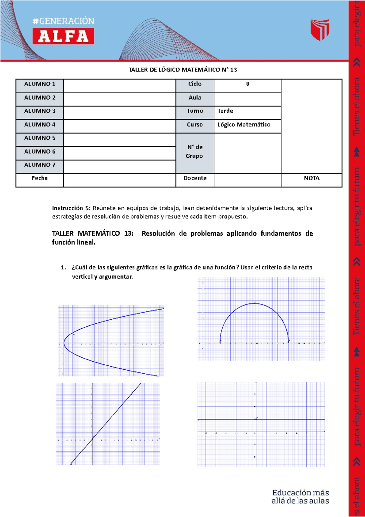 Taller Matemático 13 - tareas matematica - TALLER DE LÓGICO MATEMÁTICO N° 13 ALUMNO 1 Ciclo 0 ...