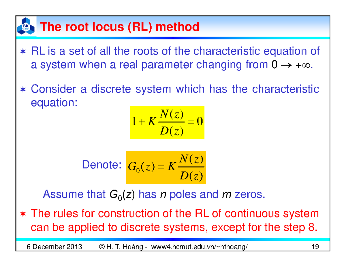 1 Analysis of discrete control systems Root Locus - The root locus (RL) methodThe root locus (RL ...