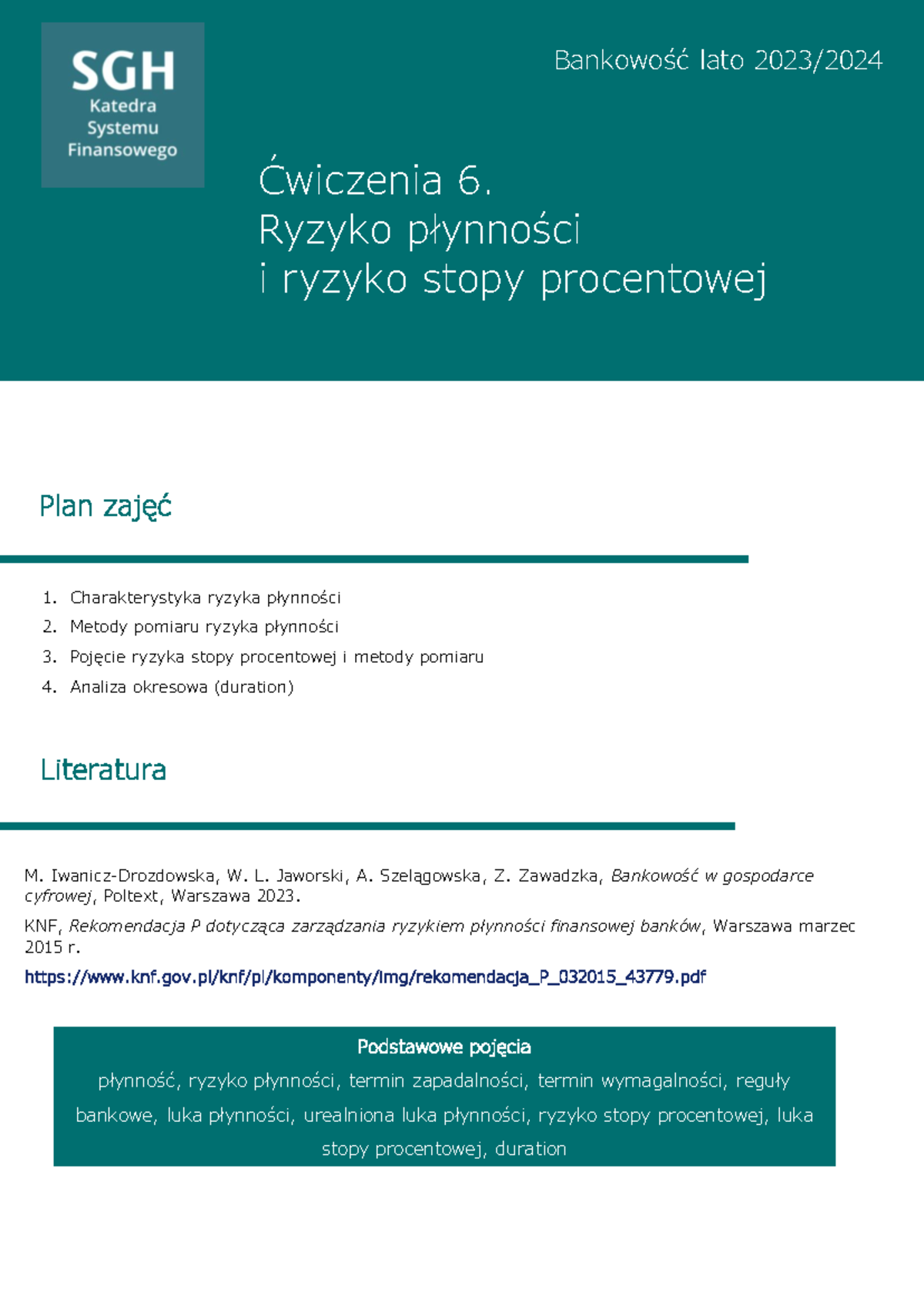Cwiczenia nr 6 - Ćwiczenia 6. Ryzyko płynności i ryzyko stopy procentowej Bankowość lato 2023 / ...