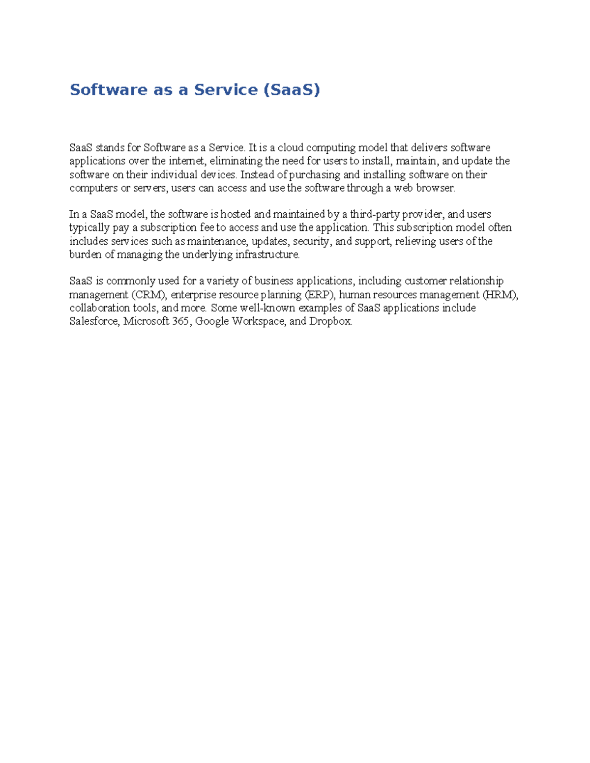 Software as a Service - It is a cloud computing model that delivers ...