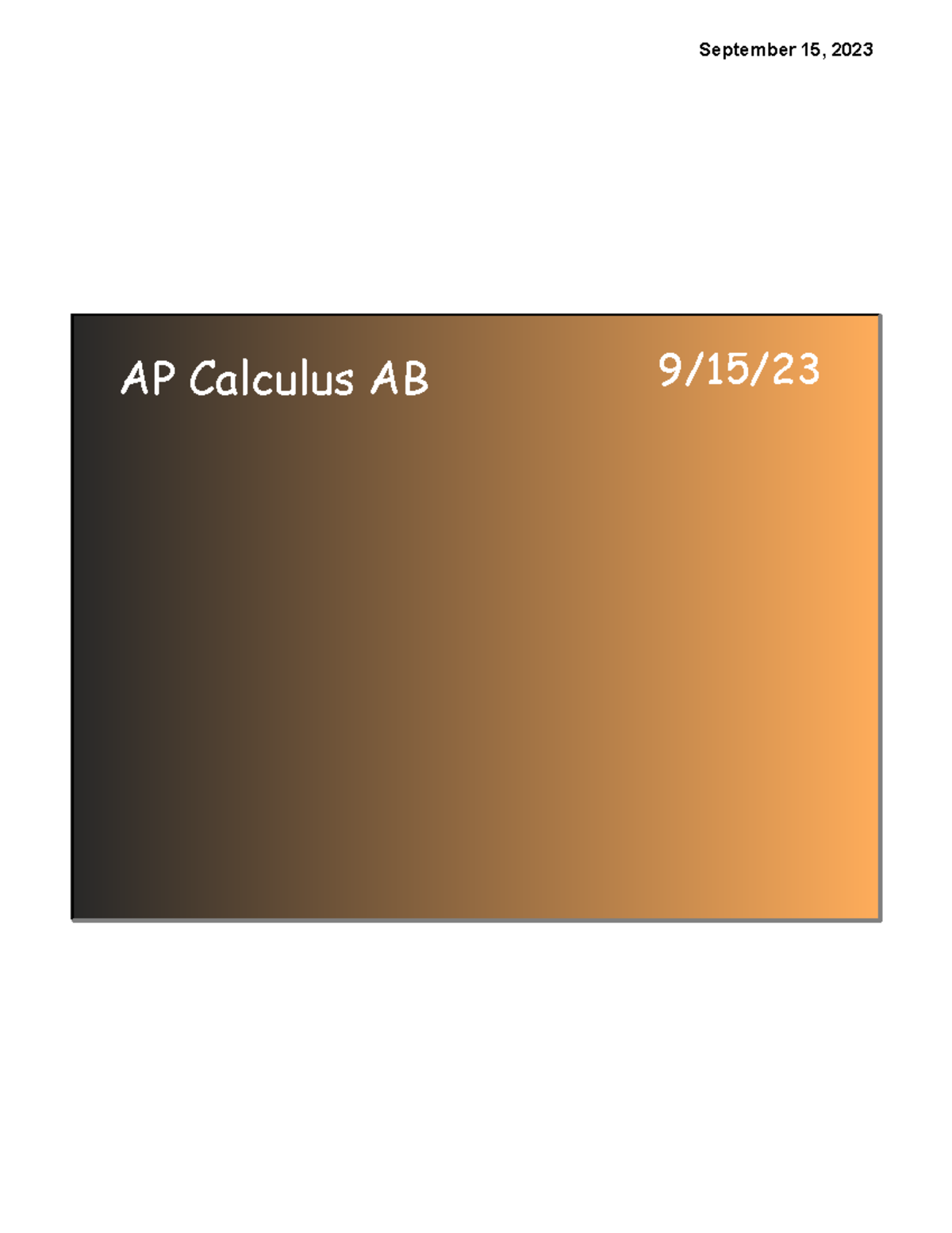 2.2 notes 2023 - kristin buys - AP Calculus AB 9 / 15 / 23 Warm Up An ...